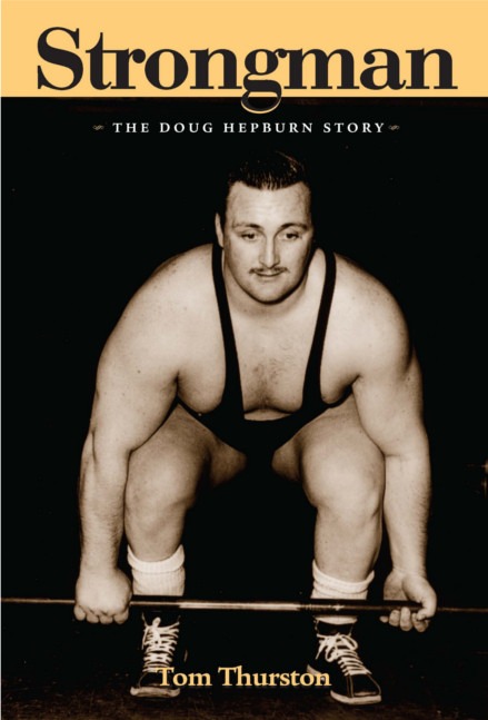 Doug Hepburn: Strongest Man in the World - BC Sports Hall of Fame